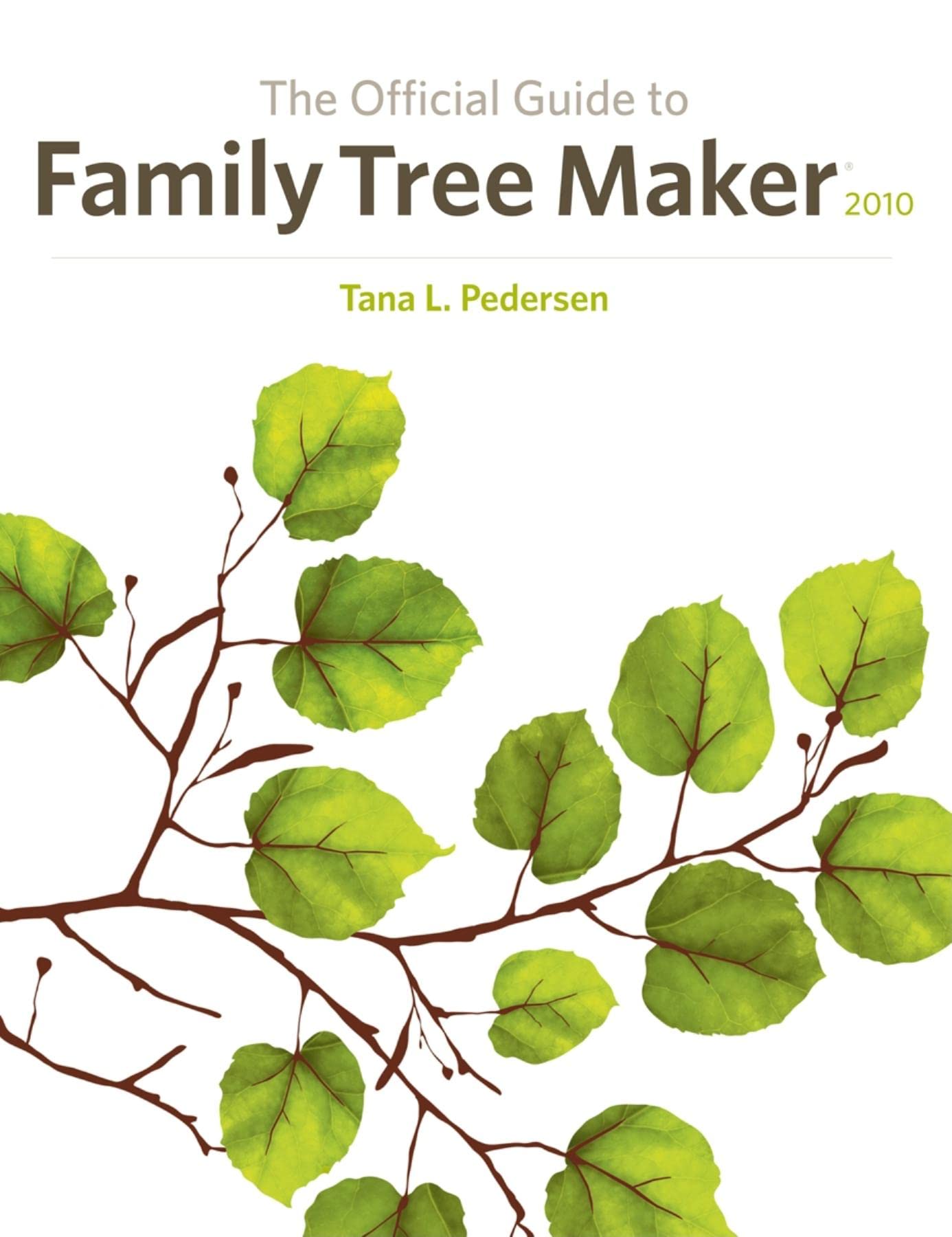 The Official Guide to Family Tree Maker 2009