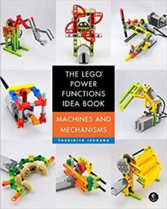 the lego power functions idea book, volume 1: machines and mechanisms