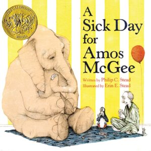 A Sick Day for Amos McGee: (Caldecott Medal Winner)