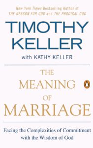 the meaning of marriage: facing the complexities of commitment with the wisdom of god