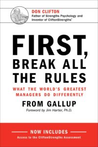 first, break all the rules: what the world's greatest managers do differently