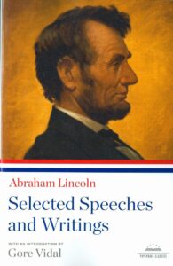 abraham lincoln: selected speeches and writings: a library of america paperback classic