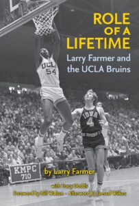 role of a lifetime: larry farmer and the ucla bruins