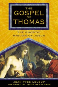 the gospel of thomas: the gnostic wisdom of jesus