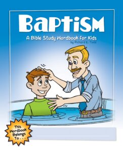 baptism: a bible study wordbook for kids (wordbooks)