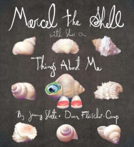 marcel the shell with shoes on: things about me