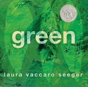 green: (caldecott honor book)