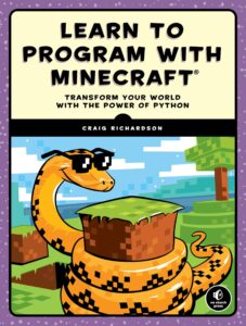 learn to program with minecraft: transform your world with the power of python