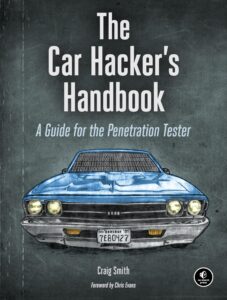 the car hacker's handbook: a guide for the penetration tester