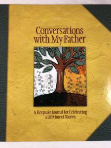 conversations with my father: a keepsake journal for celebrating a lifetime of stories (aarp®)