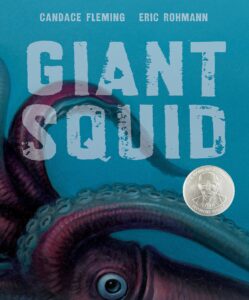 giant squid (robert f. sibert informational book honor (awards))