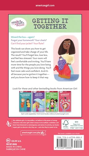 A Smart Girl's Guide: Getting It Together: How to Organize Your Space, Your Stuff, Your Time--and Your Life (American Girl® Wellbeing)