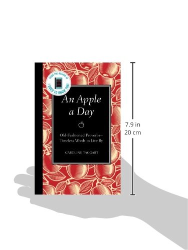 An Apple a Day: Old-Fashioned Proverbs- Timeless Words to Live by