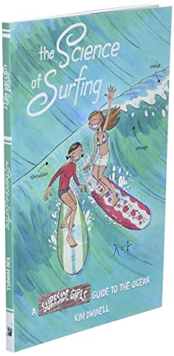 The Science of Surfing: A Surfside Girls Guide to the Ocean