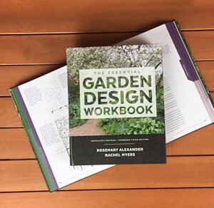 The Essential Garden Design Workbook: Completely Revised and Expanded