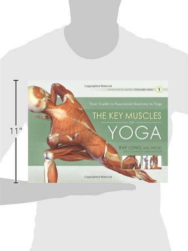 The Key Muscles of Yoga: Scientific Keys, Volume I