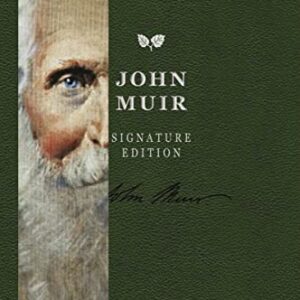 The John Muir Signature Notebook: An Inspiring Notebook for Curious Minds (6) (The Signature Notebook Series)