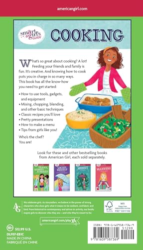 A Smart Girl's Guide: Cooking: How to Make Food for Your Friends, Your Family & Yourself (American Girl® Wellbeing)