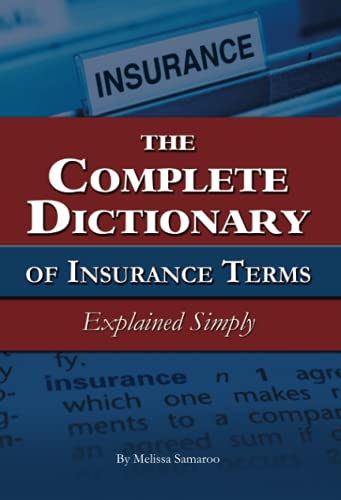 The Complete Dictionary of Insurance Terms Explained Simply