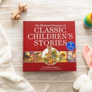 The Illustrated Treasury of Classic Children's Stories: Featuring 14 Classic Children's Books Illustrated by Charles Santore, acclaimed illustrator (A ... Art) (Charles Santore Children's Classics)