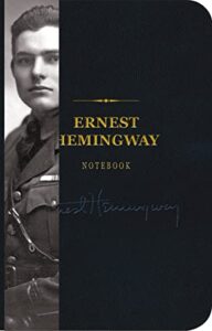 the ernest hemingway signature notebook: an inspiring notebook for curious minds (5) (the signature notebook series)