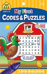 school zone - my first codes & puzzles workbook - ages 6 to 8, 1st grade, 2nd grade, activity pad, crossword puzzles, word search, riddles, and more (school zone little busy book™ series)