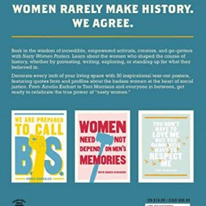 Nasty Women Posters: 30 Broadsides with Wise Words from Women Who Changed the World