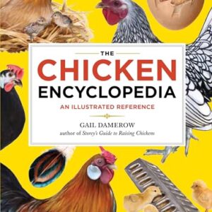 The Chicken Encyclopedia: An Illustrated Reference