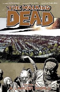 the walking dead: a larger world, vol. 16