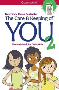 the care and keeping of you 2: the body book for older girls (american girl® wellbeing)