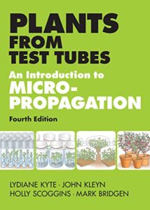 plants from test tubes: an introduction to micropropogation