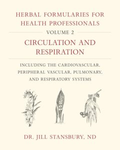 herbal formularies for health professionals, volume 2: circulation and respiration, including the cardiovascular, peripheral vascular, pulmonary, and respiratory systems