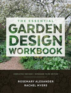 the essential garden design workbook: completely revised and expanded