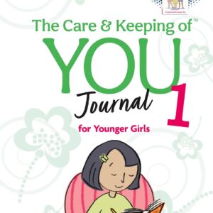 The Care and Keeping of You Journal: for Younger Girls (American Girl® Wellbeing)