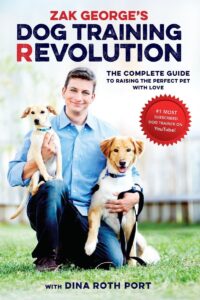 zak george's dog training revolution: the complete guide to raising the perfect pet with love