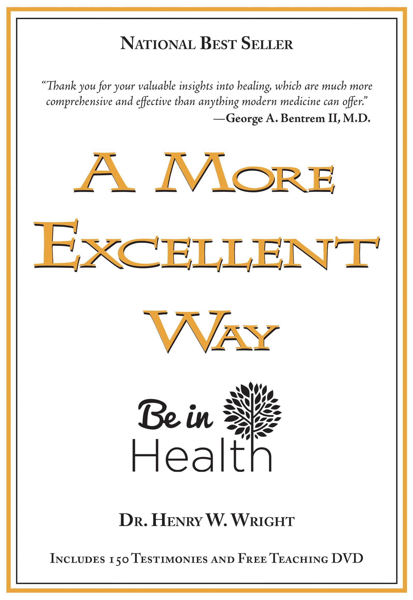 A More Excellent Way, Be in Health: Spiritual Roots of Disease, Pathways to Wholeness (w/DVD)