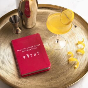 The Little Pink Book of Cocktails: The Perfect Ladies' Drinking Companion (Fabulous Cocktail Recipes For Ladies)