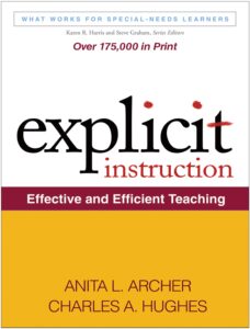 explicit instruction: effective and efficient teaching (what works for special-needs learners)