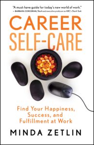 career self-care: find your happiness, success, and fulfillment at work