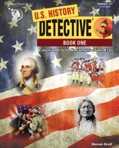 u.s. history detective book 1 workbook - colonial era to reconstruction era (grades 8-12)