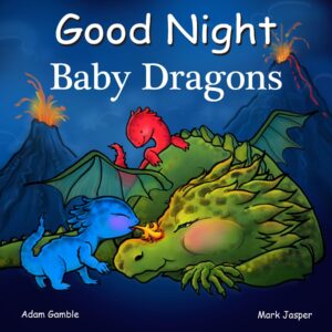 good night baby dragons (good night our world)