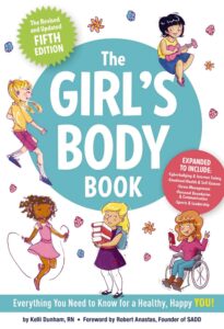 the girl's body book (fifth edition): everything you need to know for a healthy, happy you! (the ultimate resource for parents and pre-teen girls on growing up and self-care) (boys & girls body books)