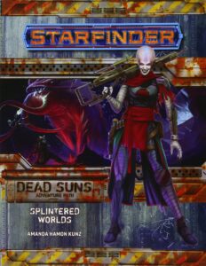 starfinder adventure path: splintered worlds (dead suns 3 of 6)