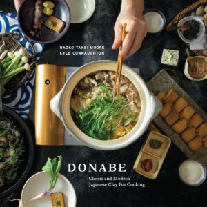 donabe: classic and modern japanese clay pot cooking [a one-pot cookbook]