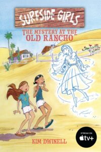 surfside girls: the mystery at the old rancho