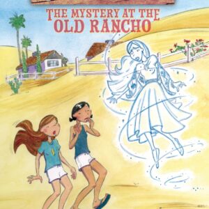 Surfside Girls: The Mystery at the Old Rancho