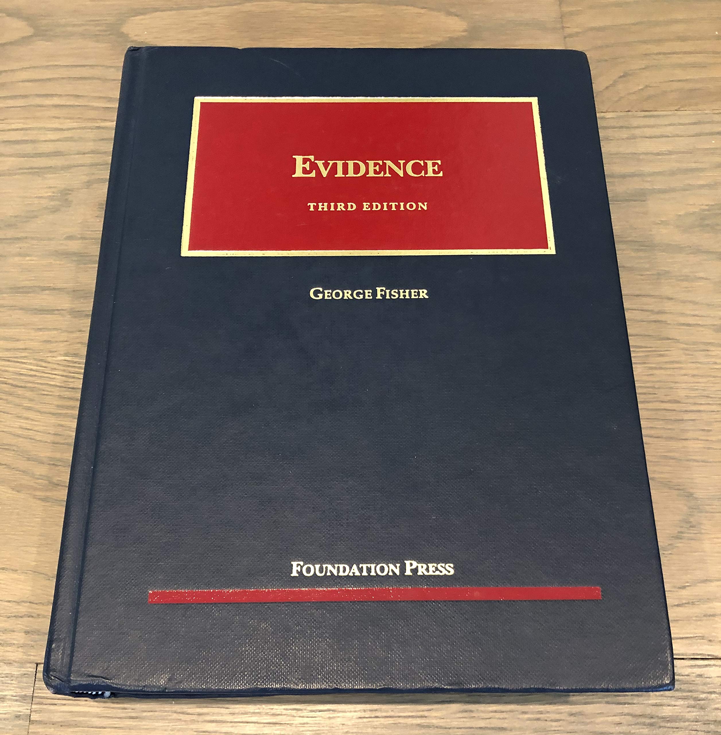 Evidence (University Casebook Series)