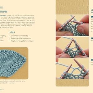 Increase, Decrease: 99 Step-by-Step Methods; Find the Perfect Technique for Shaping Every Knitting Project