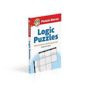 Puzzle Baron's Logic Puzzles: Hours of Brain-Challenging Fun!