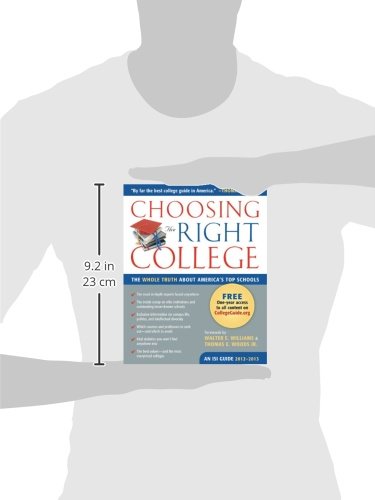 Choosing the Right College 2012-13: The Whole Truth about America’s Top Schools